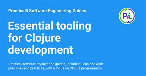 Essential Tooling For Clojure Development Practicalli Software Engineering Guides
