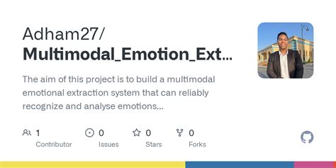 Github Adham27 Multimodal Emotion Extraction Gp2024 The Aim Of This Project Is To Build A