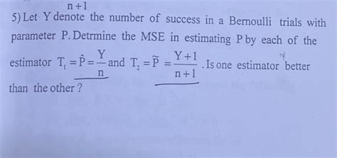 solved 5 let y denote the number of success in a bernoulli trials