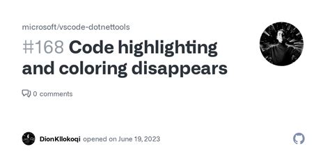 Code Highlighting And Coloring Disappears · Issue 168 · Microsoftvscode Dotnettools · Github