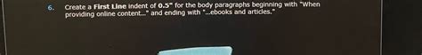 Solved Create A First Line Indent Of For The Body Chegg