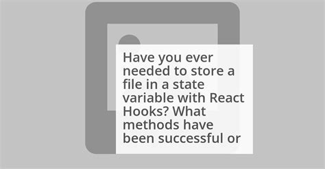 How To Put A File In A State Variable With React Hooks React Jobs