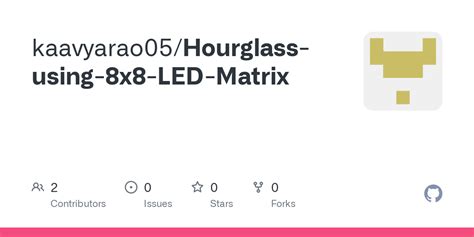 Github Kaavyarao05hourglass Using 8x8 Led Matrix