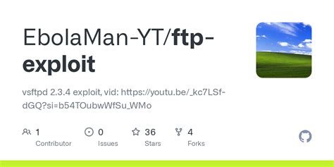 Github Ebolaman Ytftp Exploit Vsftpd 234 Exploit Vid Youtubekc7lsf Dgqsi