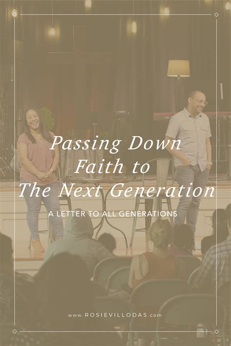 Passing Down Faith To The Next Generation Rosie Villodas