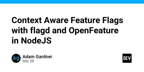Context Aware Feature Flags With Flagd And Openfeature In Nodejs Dev