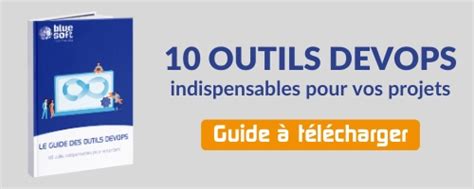 Les 10 Outils Devops Incontournables En 2021 Blue Soft Group
