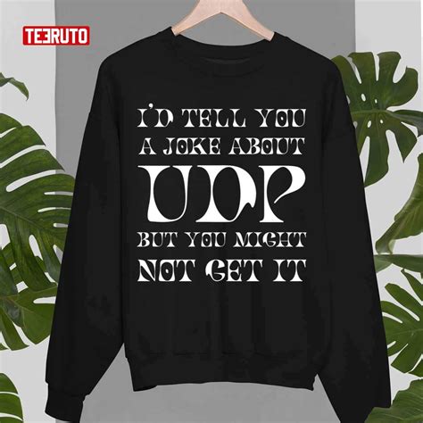 Joke About Computer Science Programmer Udp Unisex Sweatshirt Teeruto