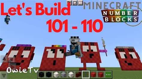 Minecraft Numberblocks Building And Counting 101 110 Lets Build With