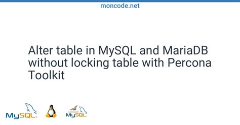 Alter Mysql Mariadb Table Without Lock With Percona Toolkit