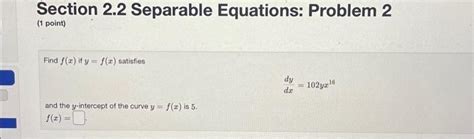Solved Section 2 2 Separable Equations Problem 2 1 Point