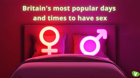 Most Popular Days And Times To Have Sex In Britain Revealed Vivastreet