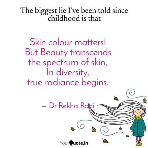 Skin Colour Matters B Quotes And Writings By Rekha Sahay Yourquote