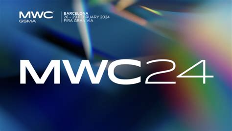 MWC Is Here Checkout Event Date Venue And Participating Company