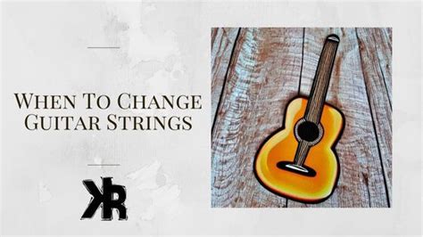 How Often Should You Change Your Guitar Strings 2024