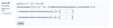 Solved Let F X X3−3x2−9x 25 Use The Derivative