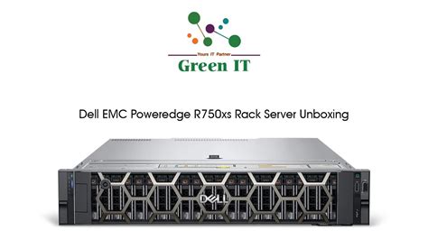 Dell EMC PowerEdge R Xs Rack Server Unboxing