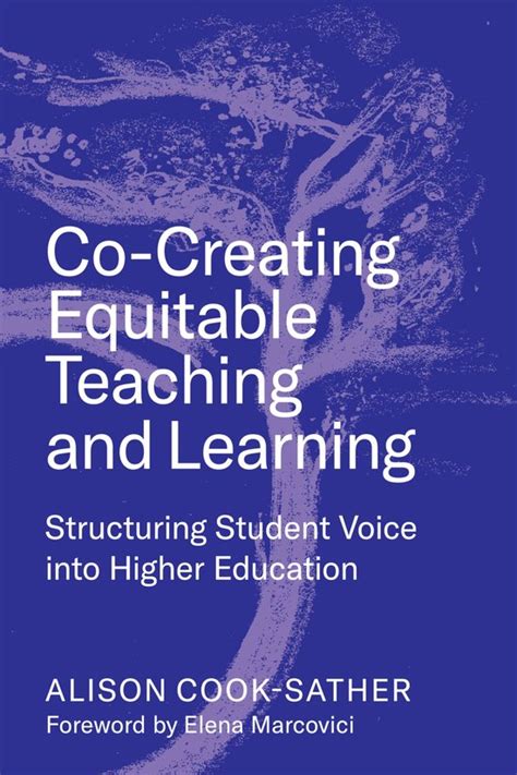 Co Creating Equitable Teaching And Learning Alison Cook Sather 9781682537718 Boeken Bol