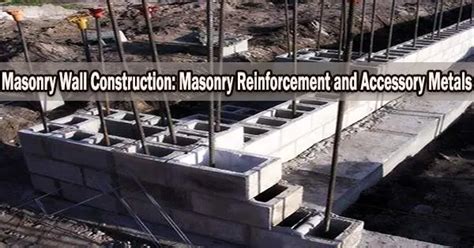Masonry Wall Construction Masonry Reinforcement And Accessory Metals Assignment Point