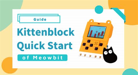Meowbit Guide 03 Kittenblock Coding Quickstart Kittenbot