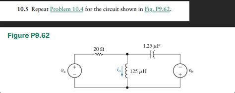105 ﻿repeat Problem 104 ﻿for The Circuit Shown In