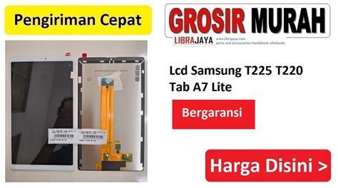 Lcd Samsung T225 T220 Tab A7 Lite Toko Librajaya Toko Librajaya