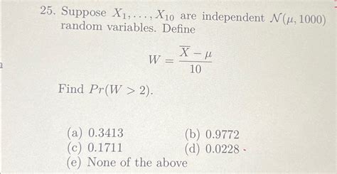 Suppose x dots x are independent N μ Chegg com