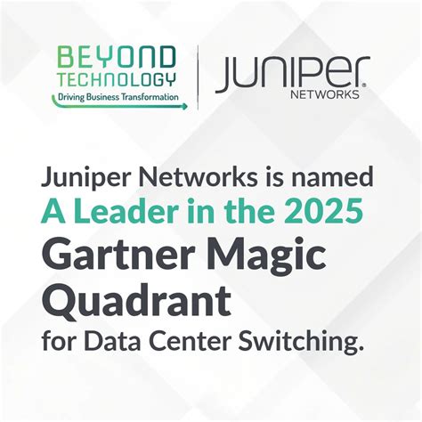 2025 Gartner® Magic Quadrant™ For Data Center Switching Juniper