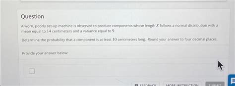 solved question a worn poorly set up machine is observed to