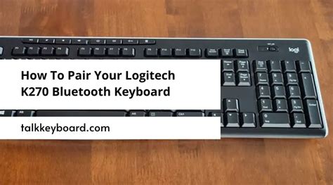 How To Pair Your Logitech K270 Bluetooth Keyboard