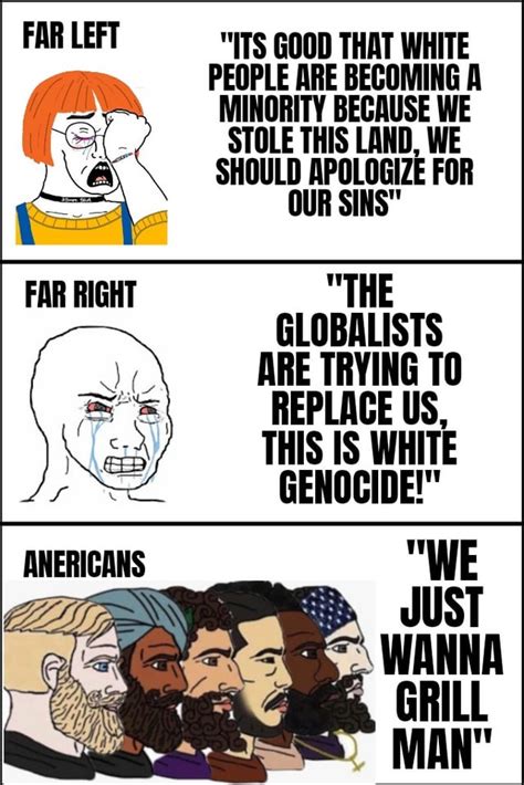 Fuck Identity Politics We Just Wanna Grill Rmurica