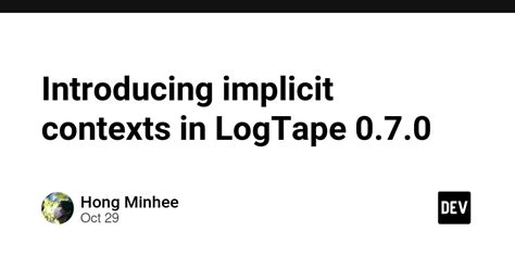 Introducing Implicit Contexts In Logtape 070 Dev Community