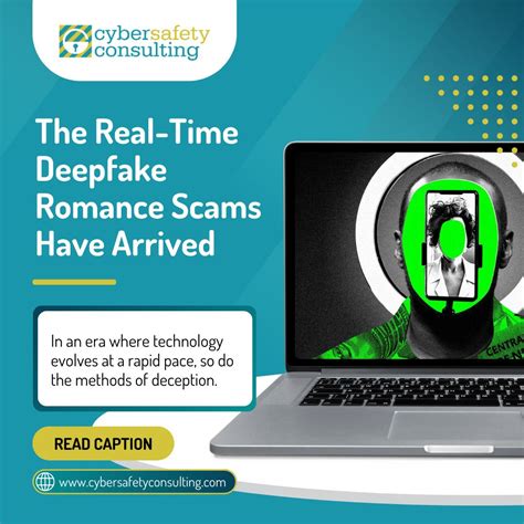 How Digital Con Artists Use Deepfakes For Romance Cyber Safety Consulting Posted On The Topic