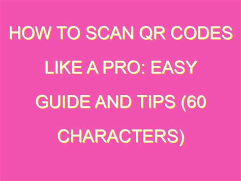 How To Scan QR Codes Like A Pro Easy Guide And Tips Characters Kurrently