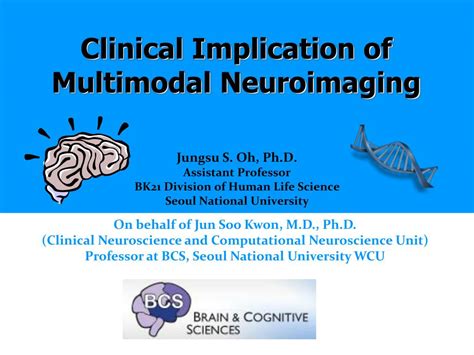 Ppt Clinical Implication Of Multimodal Neuroimaging Powerpoint Presentation Id4345661