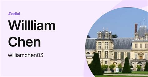 Willliam Chen Williamchen03 Profile Padlet