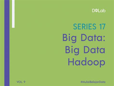 Kenali Hadoop Software Platform Untuk Mengelola Big Data