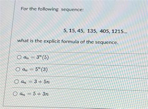 solved for the following sequence 5 15 45 135 405