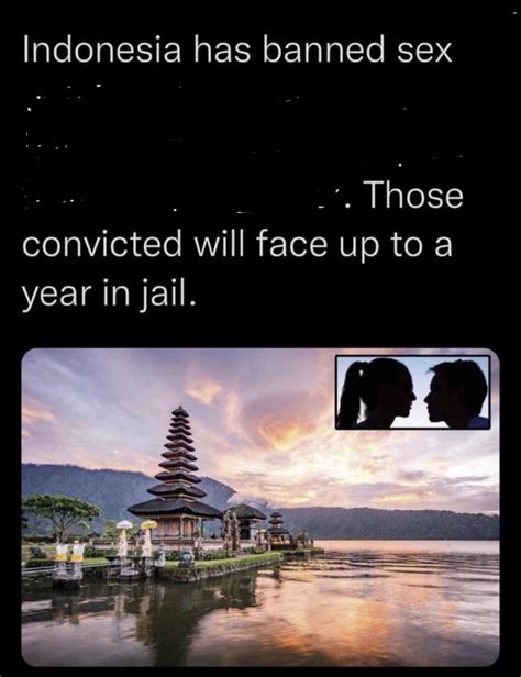 Indonesia Has Banned Sex Rlies