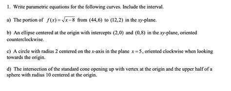 1 Write Parametric Equations For The Following