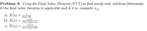 Solved Problem 9 Using The Final Value Theorem Fvt To