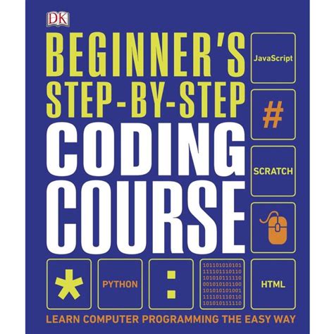 beginner s step by step coding course learn computer programming the easy way learn to code