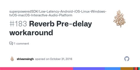 Reverb Pre Delay Workaround Issue Superpoweredsdk Low Latency