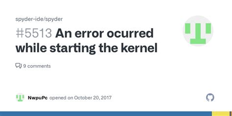 An Error Ocurred While Starting The Kernel · Issue 5513 · Spyder Ide