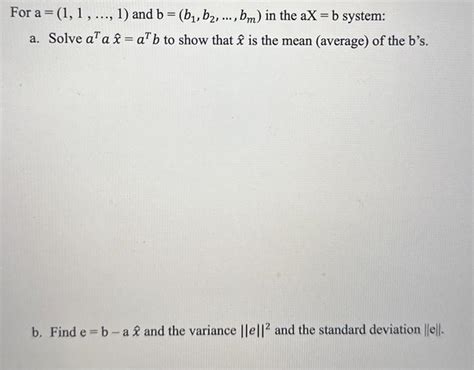 Solved For A 1 1 1 And B B1 B2 Bm In The AX B Chegg Com