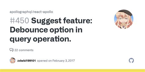 Suggest Feature Debounce Option In Query Operation · Issue 450