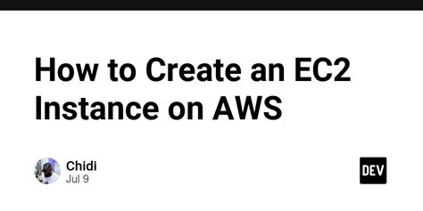 How To Create An Ec2 Instance On Aws Dev Community