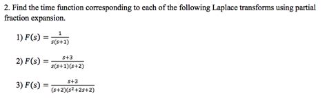 solved 2 find the time function corresponding to each of