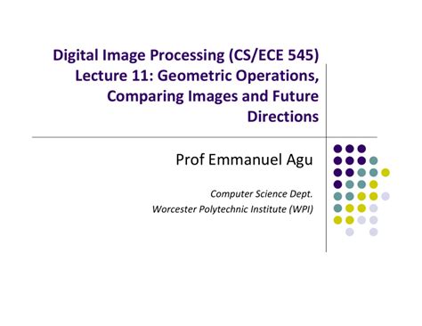 Ppt Digital Image Processing Csece 545 Lecture 11 Geometric