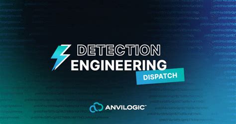 Andrew Vanvleet On Linkedin Detection Engineering Dispatch